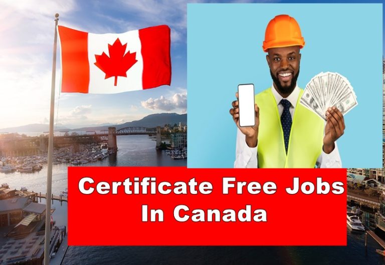 15 Certificate Free Job Opportunities in Canada for Immigrants - Humour ...