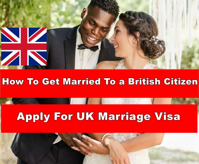 How To Get Married To a British Citizen and Secure UK Marriage Visa ...