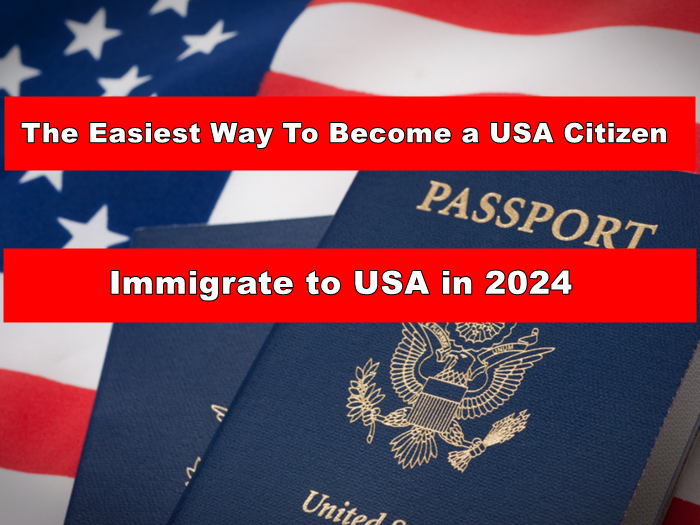 The Easiest Way To Become a USA Citizen - Immigrate to USA in 2025 ...